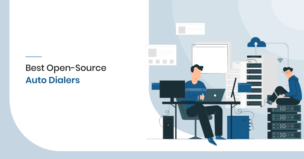 Why Free and Open Source Auto Dialer Software? - Call Center Tech